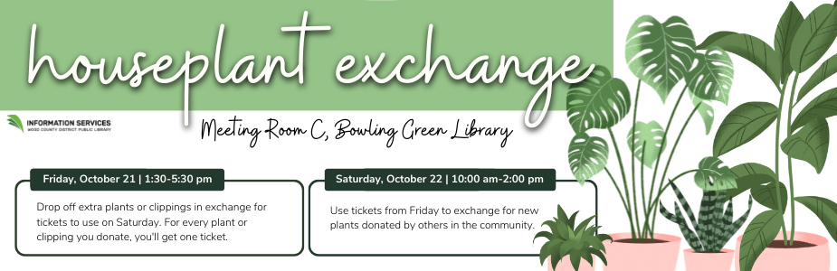 Houseplant Exchange | Wood County District Public Library